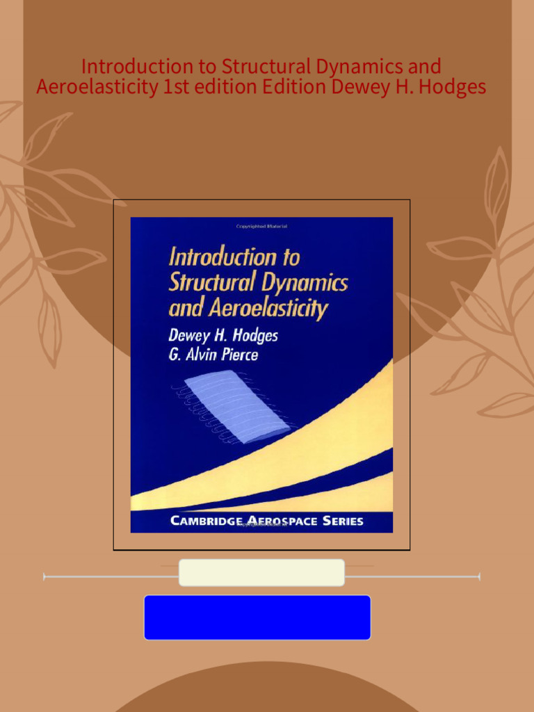 Introduction To Structural Dynamics and Aeroelasticity 1st Edition Edition Dewey H. Hodges | PDF