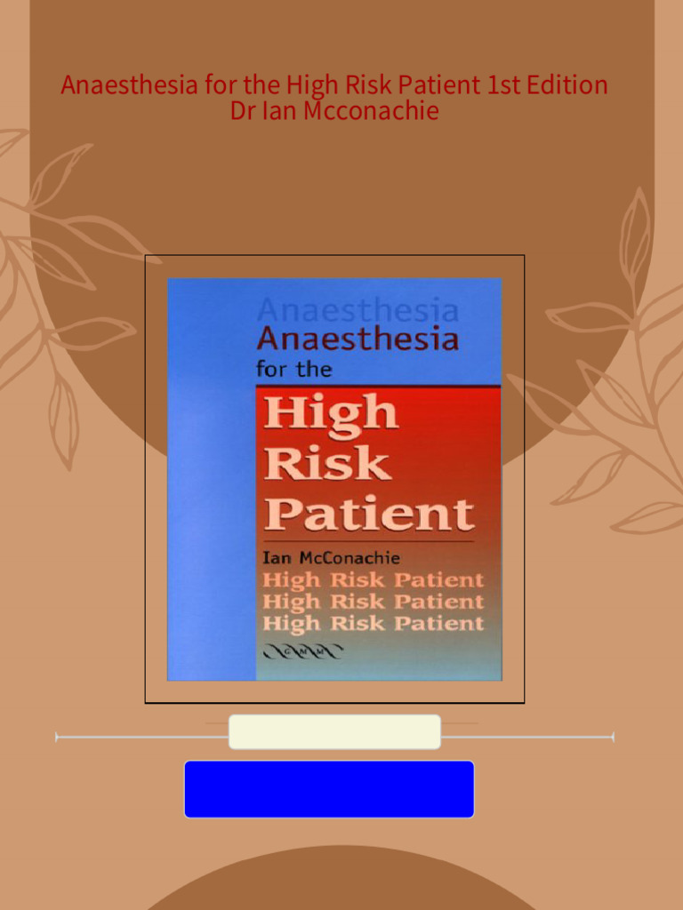 Complete Anaesthesia For The High Risk Patient 1st Edition DR Ian ...