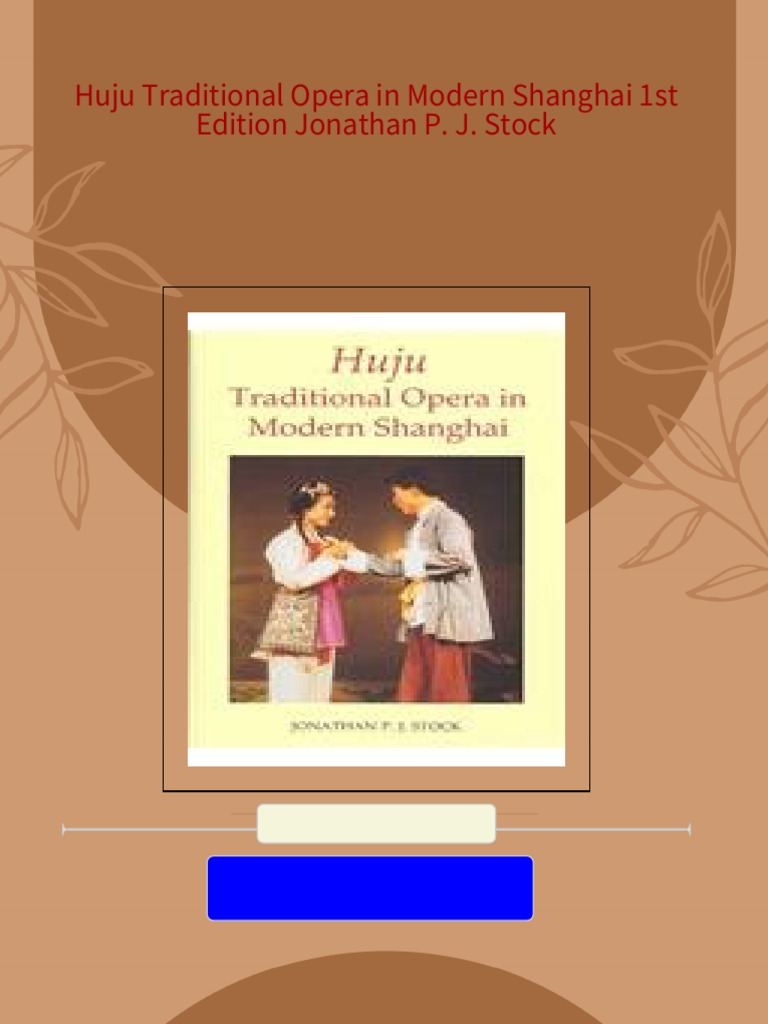 Instant download Huju Traditional Opera in Modern Shanghai 1st Edition ...
