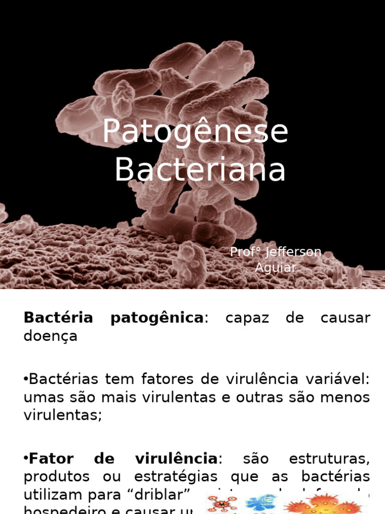 Patogênese Bacteriana e Fatores de Virulência | PDF | Bactérias | Patógeno