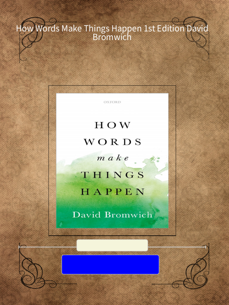 How Words Make Things Happen 1st Edition David Bromwich | PDF | Project ...