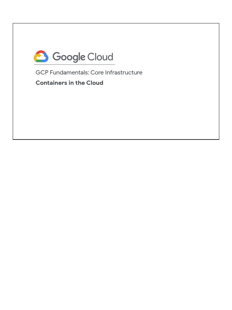 GCP Fund Module 5 Containers in The Cloud | PDF | Cloud Computing ...
