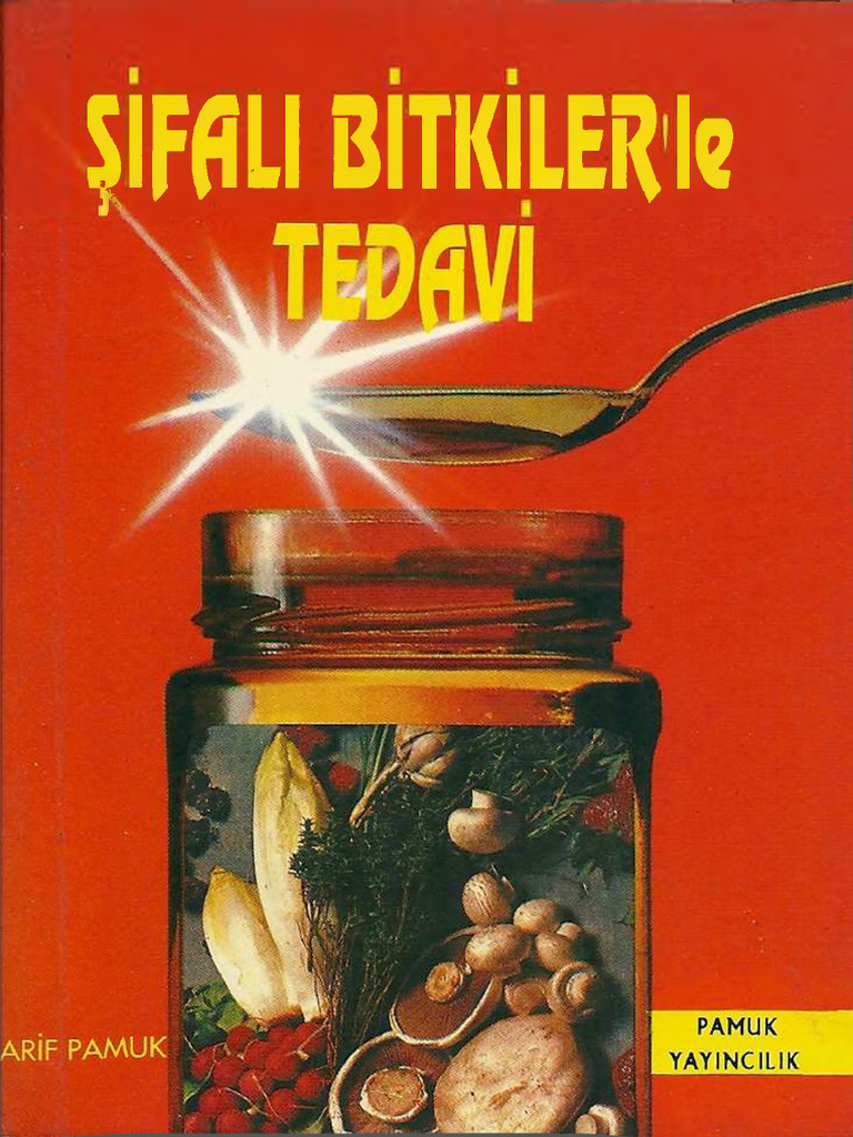 Arif Pamuk - _ifal_ Bitkiler'le Pratik Tedavi Usulleri-Pamuk Yay_nc_l_k (1994) | PDF