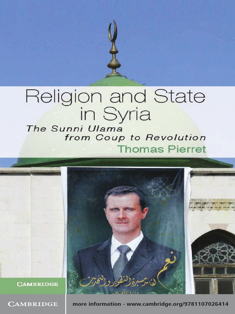 Thomas Pierret - Religion and State in Syria The Sunni Ulama From Coup ...