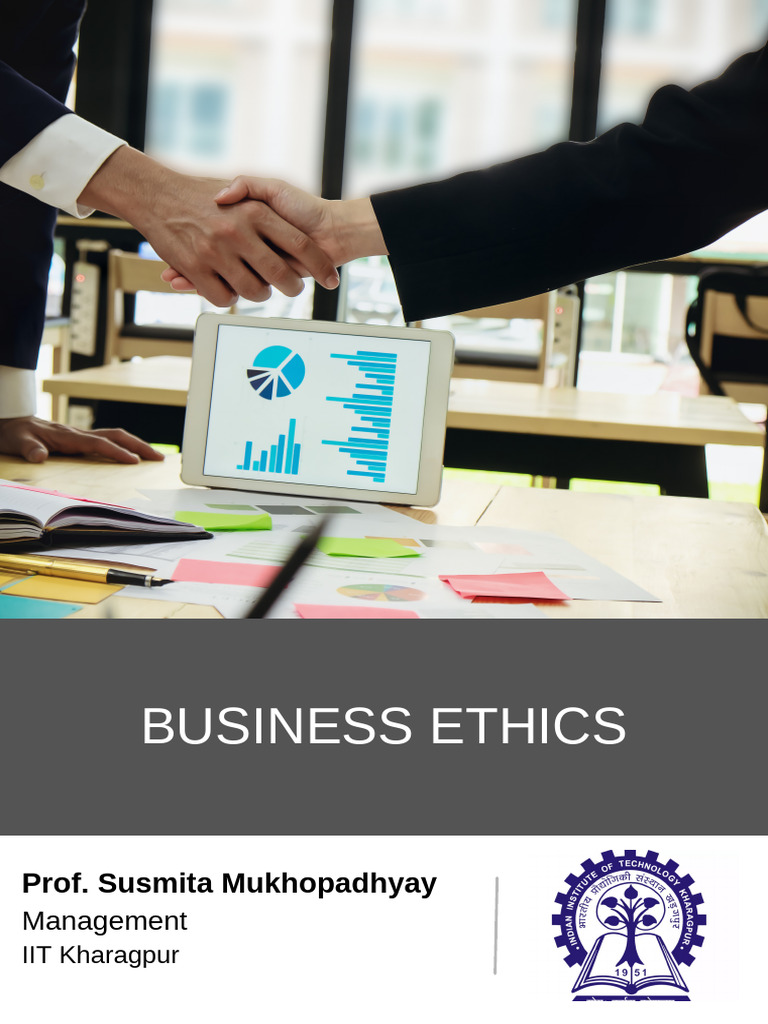 Business Ethics: Prof. Susmita Mukhopadhyay | PDF | Morality | Business Ethics