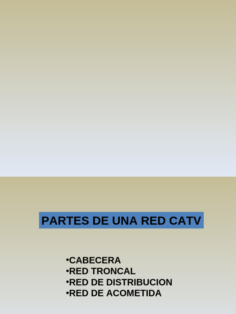 Redes Catv 2 | PDF | Televisión por cable | Tecnología de producción sonora