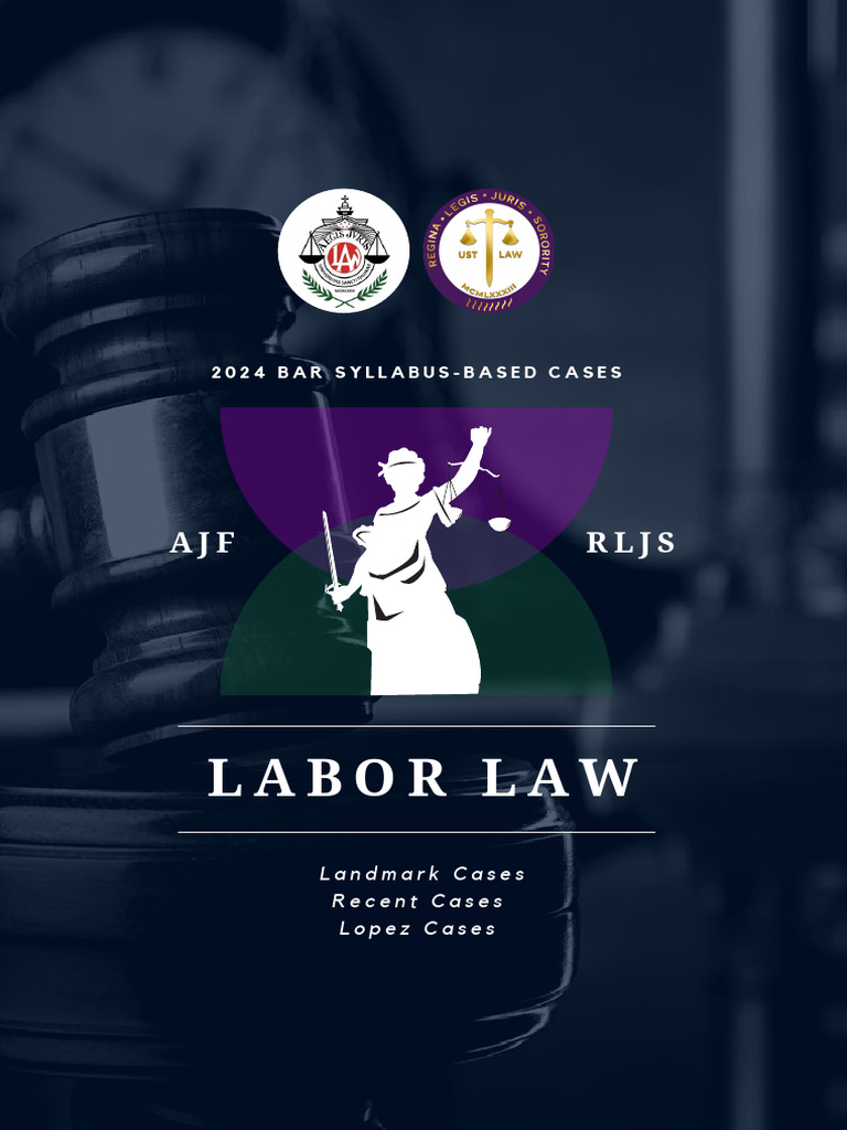 LABOR LAW (AJF X RLJS BAR SYLLABUS BASED CASES) | PDF | Employment | Labour Law