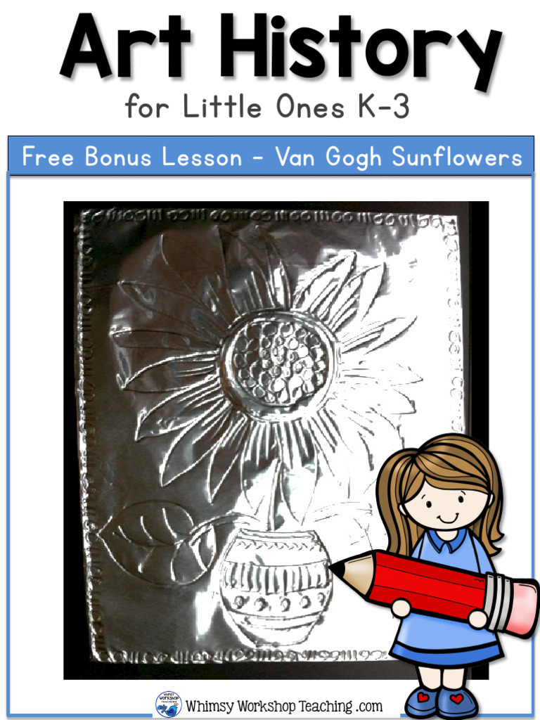 For Little Ones K-3: Free Bonus Lesson - Van Gogh Sunflowers | PDF