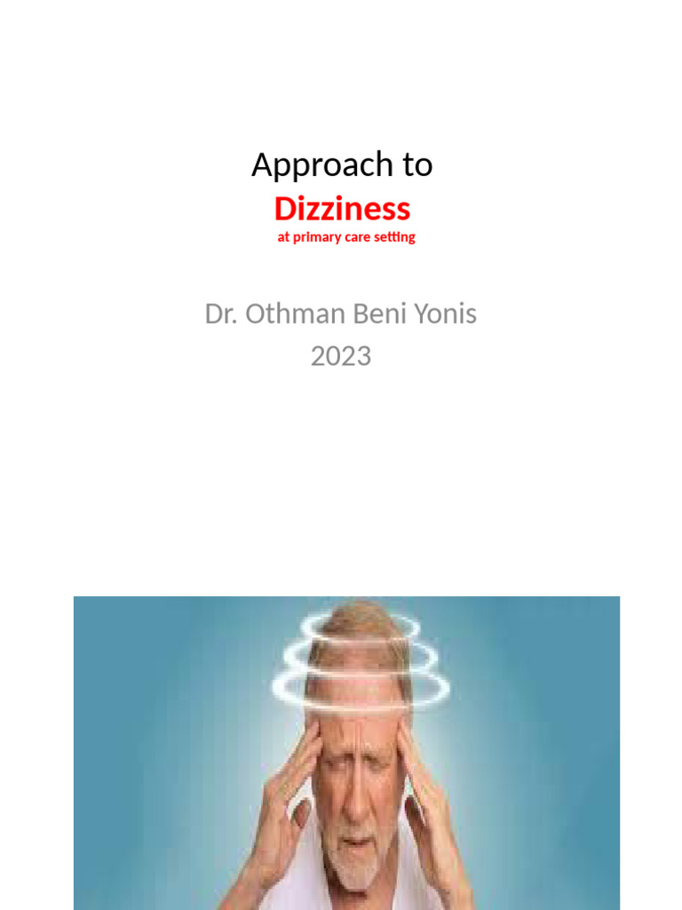Approach To Dizziness-Dr. Othman 2023 | PDF | Vertigo | Human Diseases ...