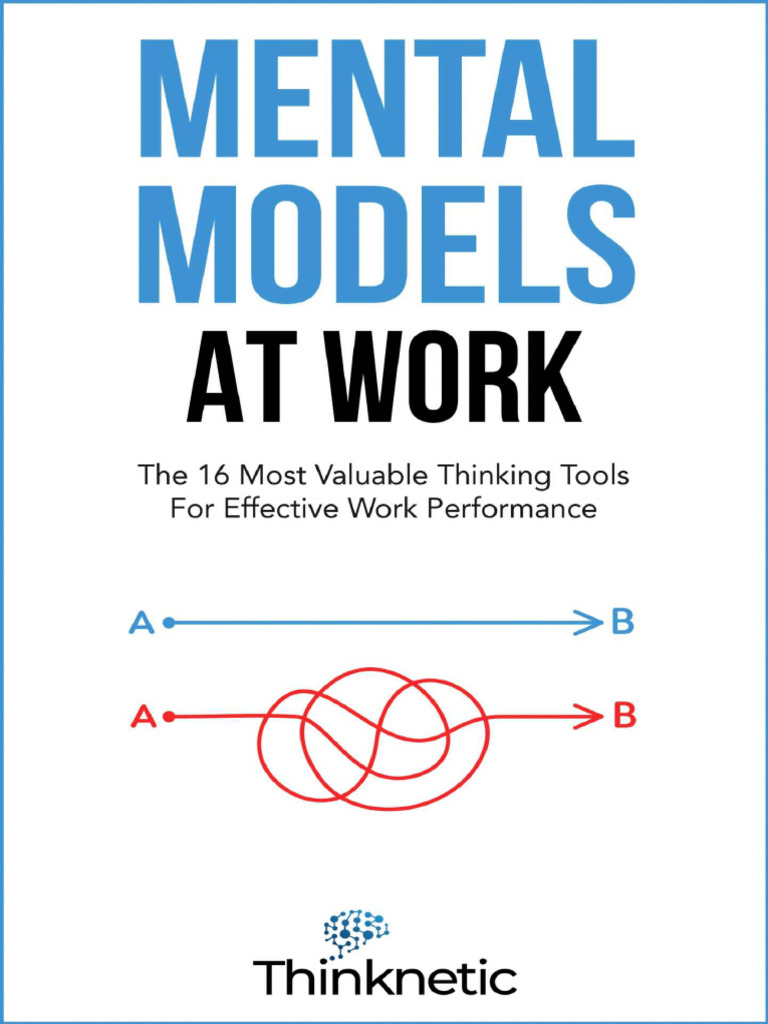 16 Essential Mental Models for Work | PDF