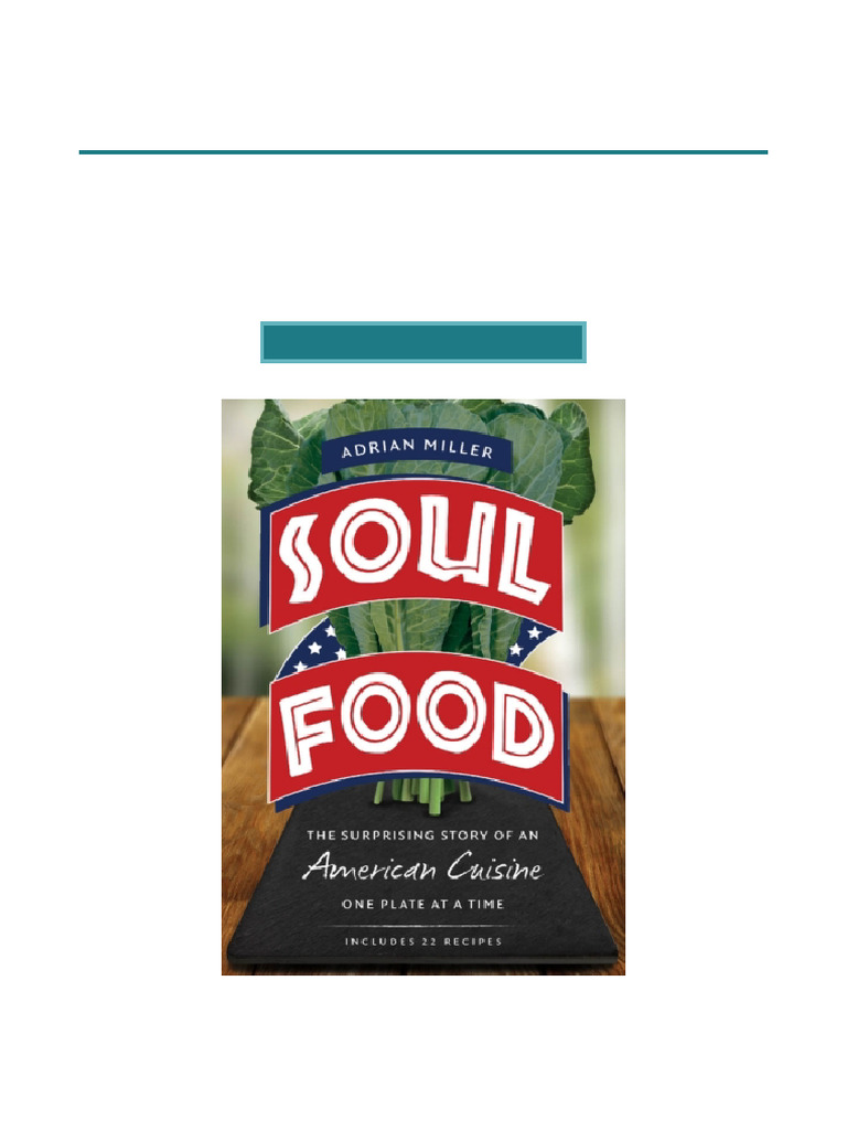 Today Only Soul Food The Surprising Story of An American Cuisine, One ...
