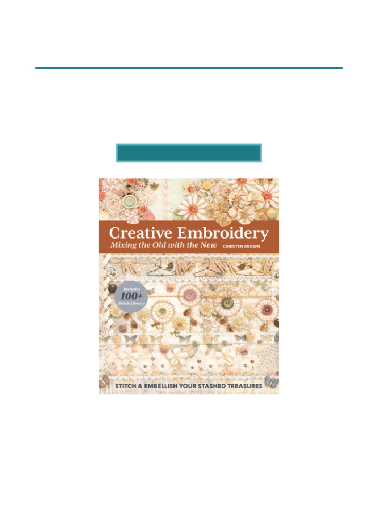Talked About Creative Embroidery, Mixing The Old With The New Stitch ...