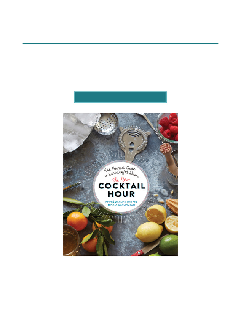 Try Out The New Cocktail Hour The Essential Guide To Hand Crafted ...