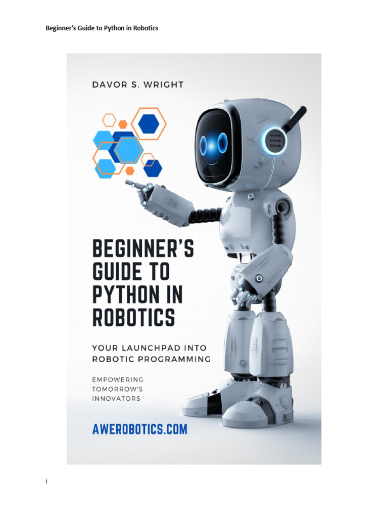 Davor S. Wright Beginners Guide To Python in Robotics | PDF | Object Oriented Programming | Robotics