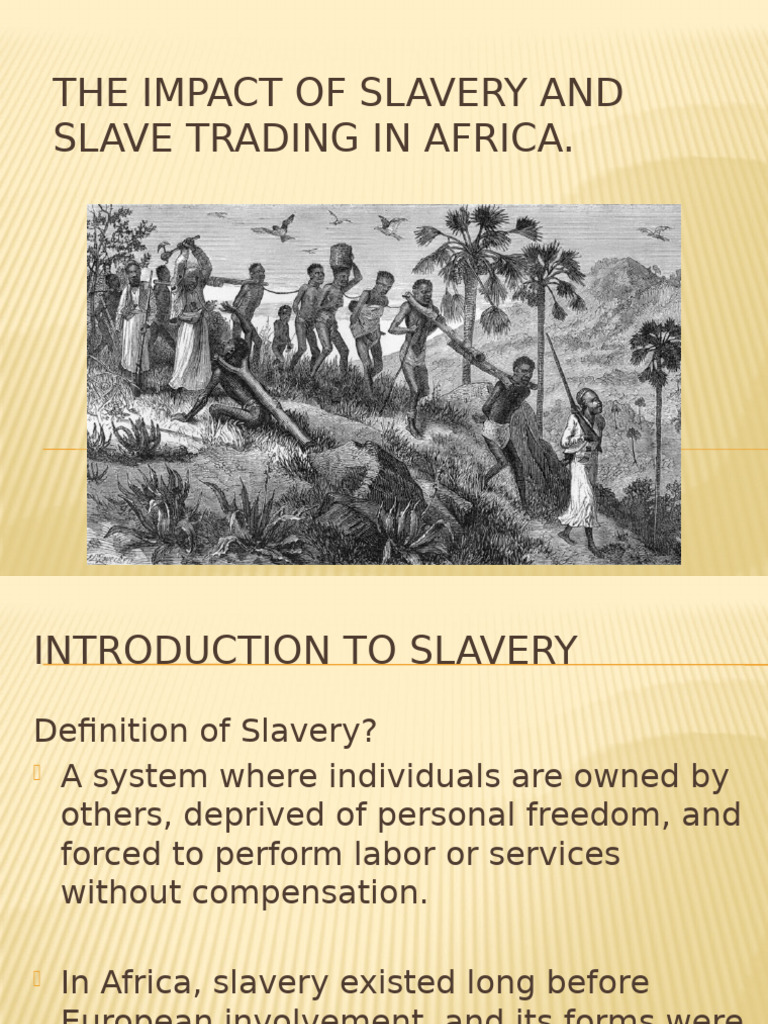 The Impact of Slavery - Lecture 1 | PDF | Slavery | Unfree Labour