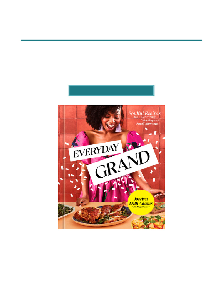 Talked About Everyday Grand Soulful Recipes for Celebrating Life's Big ...