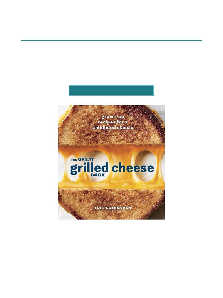 Viral Hit The Great Grilled Cheese Book Grown Up Recipes For A ...