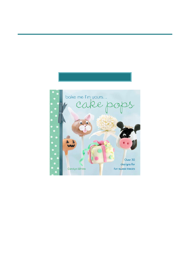 Connect With Bake Me I'm Yours - . - Cake Pops Over 30 Designs For Fun Sweet Treats One-Click ...