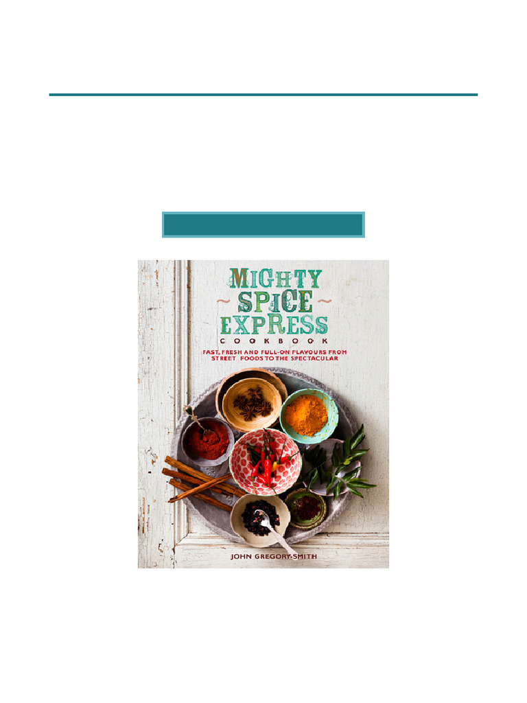 Most Wanted Mighty Spice Express Cookbook Fast, Fresh and Full On ...