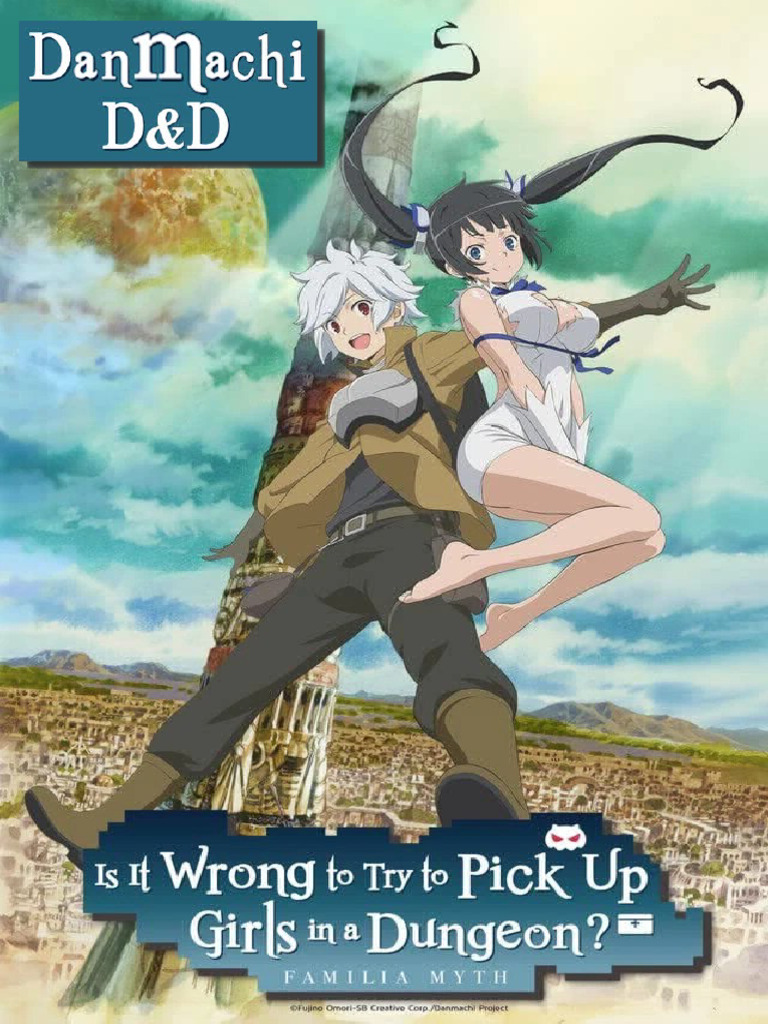 DanMachi DND Campaign Guide Final Ver. 1.0 | PDF | Dungeons & Dragons | Gary Gygax Games