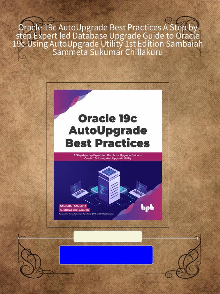 Download full Oracle 19c AutoUpgrade Best Practices A Step by step ... Download full Oracle 19c AutoUpgrade Best Practices A Step by step ...