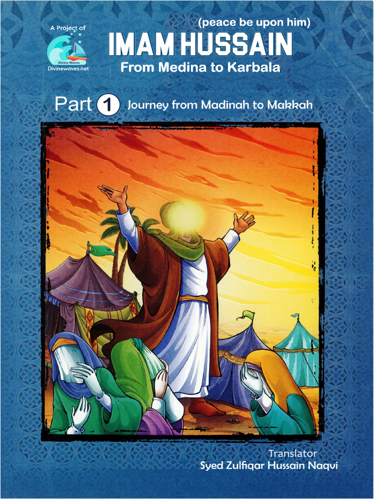 Imam Hussain As - Madina Say Karbala - Part-I Eng (Journey From Madina To Makkah) | PDF | Husayn ...