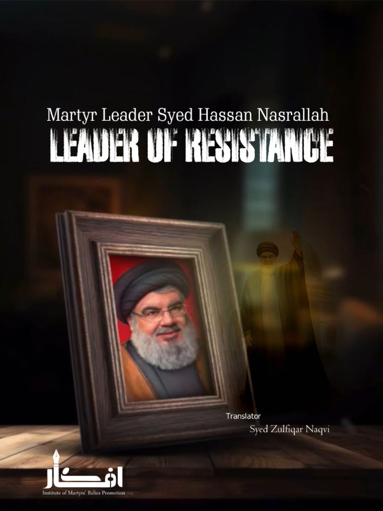 Life and Legacy of Syed Hassan Nasrallah | PDF | Hassan Nasrallah ...