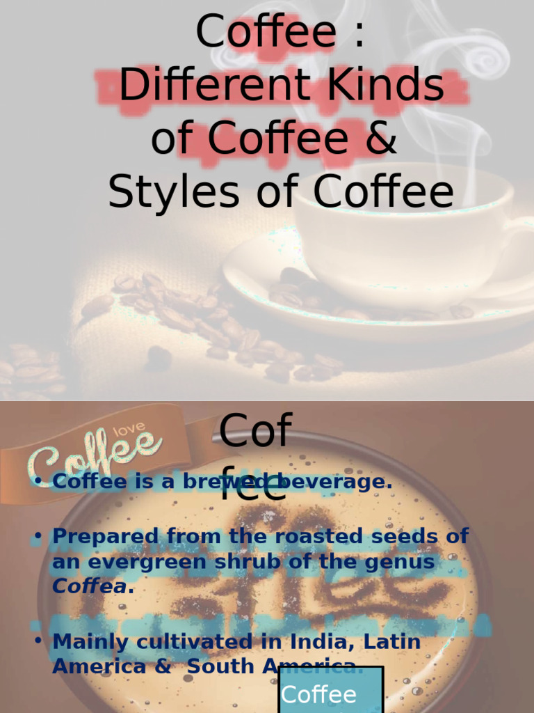 Coffee - Styles N Kinds | PDF | Coffee | Drink