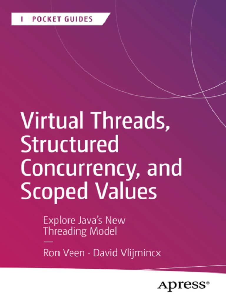OceanofPDF - Com Virtual Threads Structured Concurrency - Ron Veen | PDF