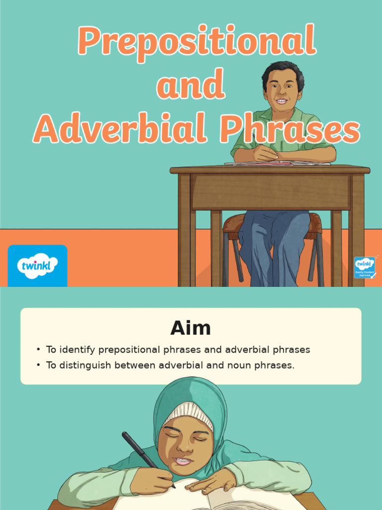 Au t2 e 1815 Prepositional and Adverbial Phrases Presentation Ver 3 ...