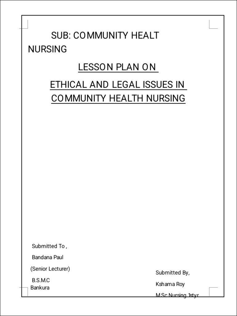 Ethical and Legal Issues in Community Health Nursing | PDF | Nursing ...