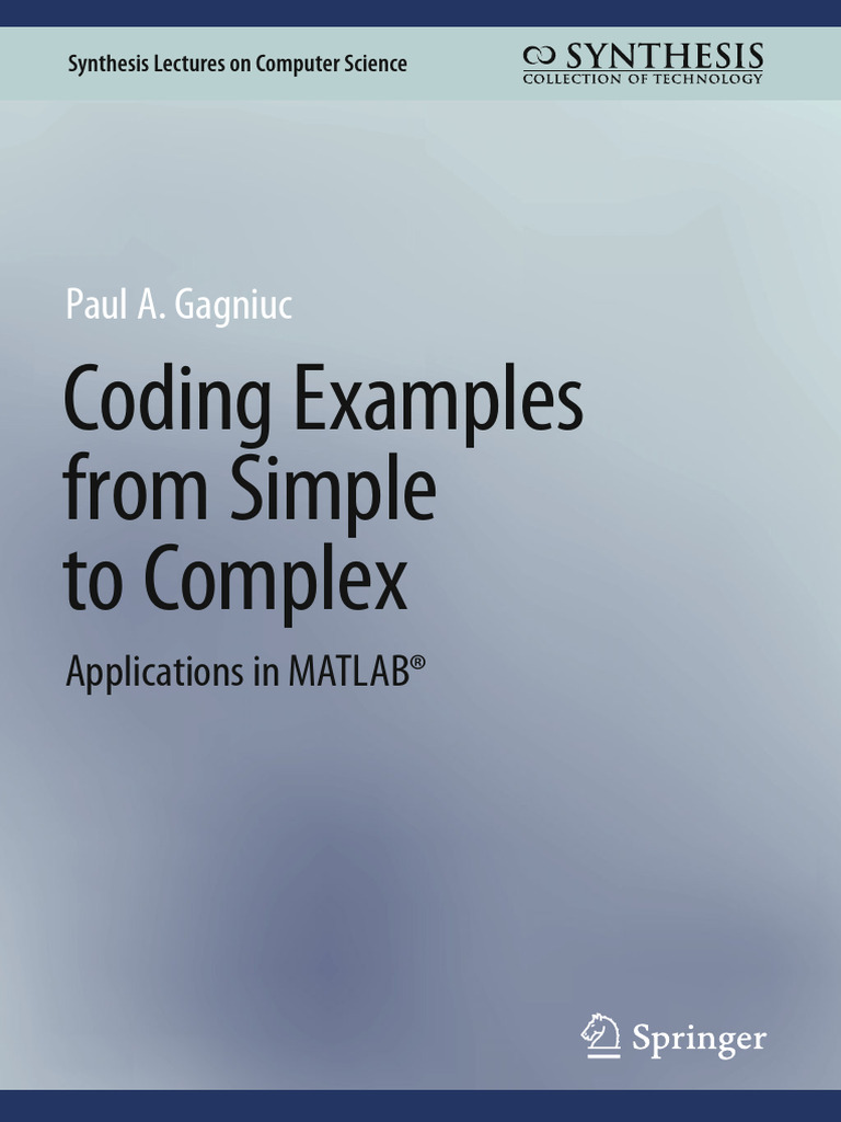 Paul A Gagniuc Coding Examples From Simple To Complex Applications In Matlab 2024
