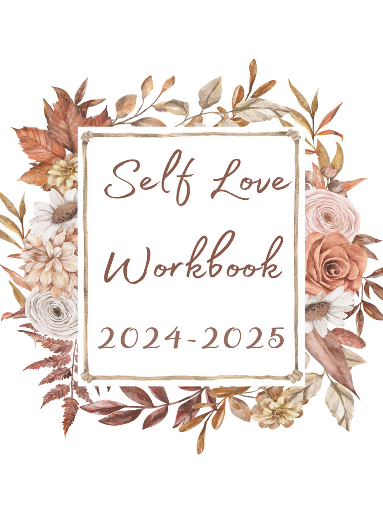2024-2025 Self Love Workbook | PDF | Habits | Holidays
