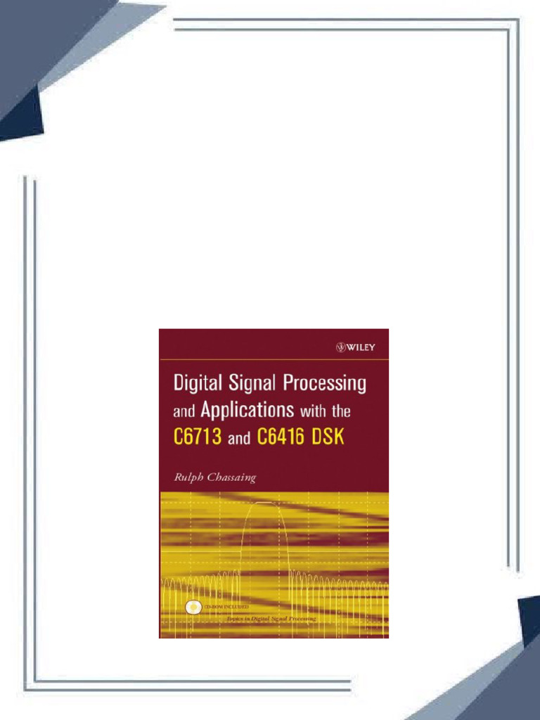 [FREE PDF sample] Digital Signal Processing and Applications with the C6713 and C6416 DSK 1st ...