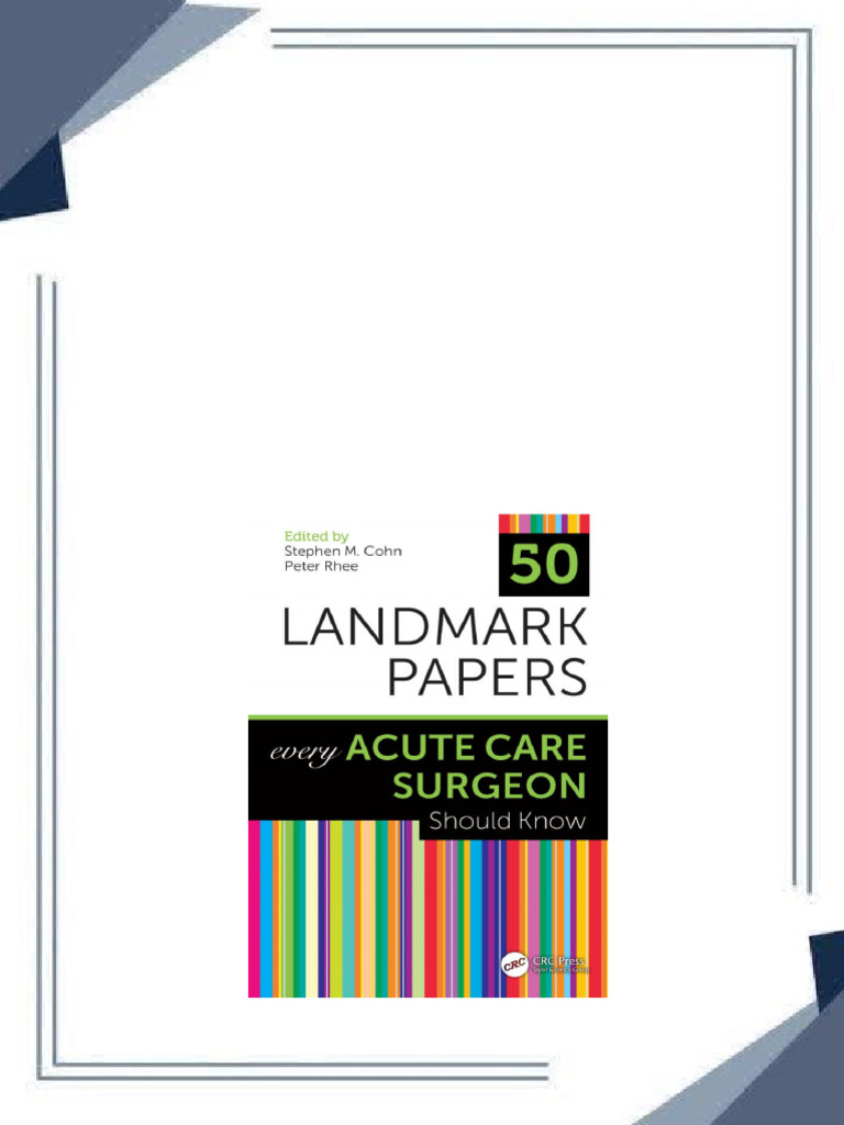 Instant Download 50 Landmark Papers Every Acute Care Surgeon Should Know 1st Edition Stephen M ...