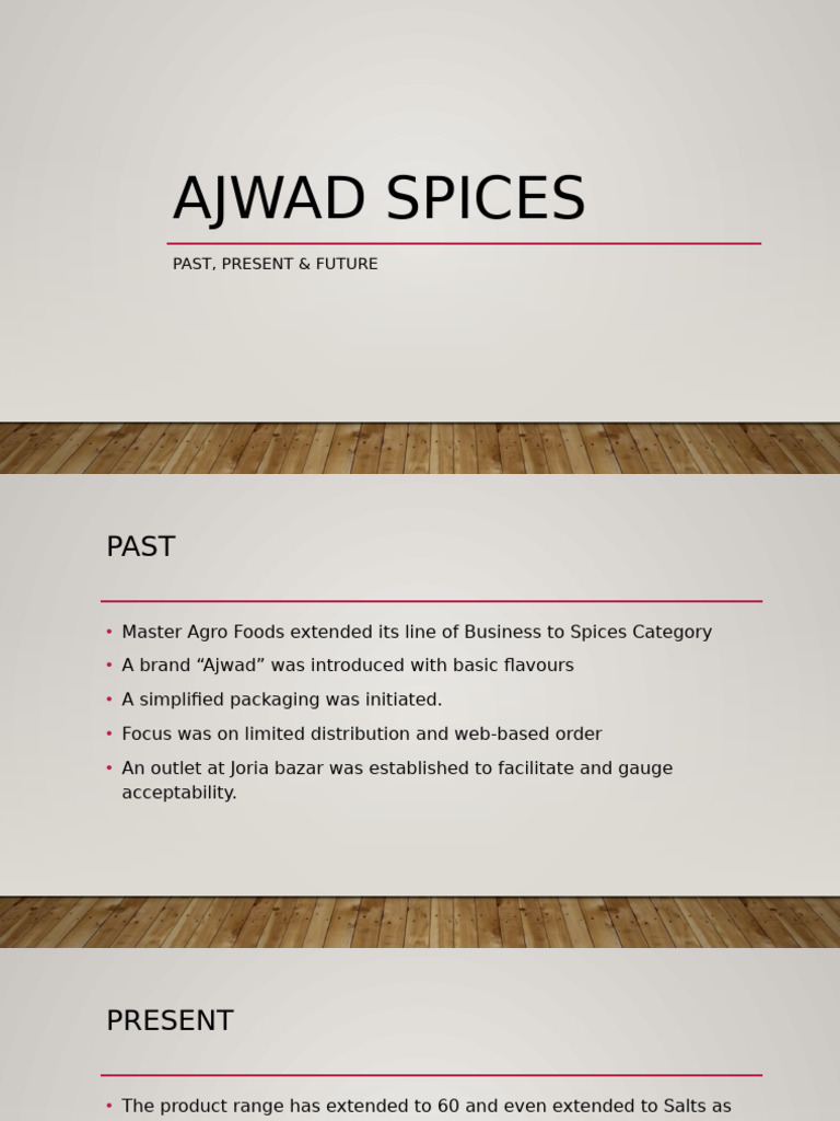 Ajwad Spices Past, Present & Future May 2024 | PDF