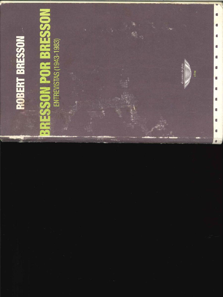 Robert Bresson Bresson Por Bresson Entrevistas 1943 1983 PDF - Compress ...