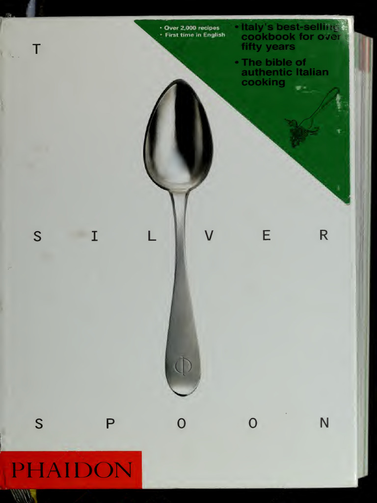 The Silver Spoon - Editors of Phaidon Press - US, 2005 - Phaidon Press ...