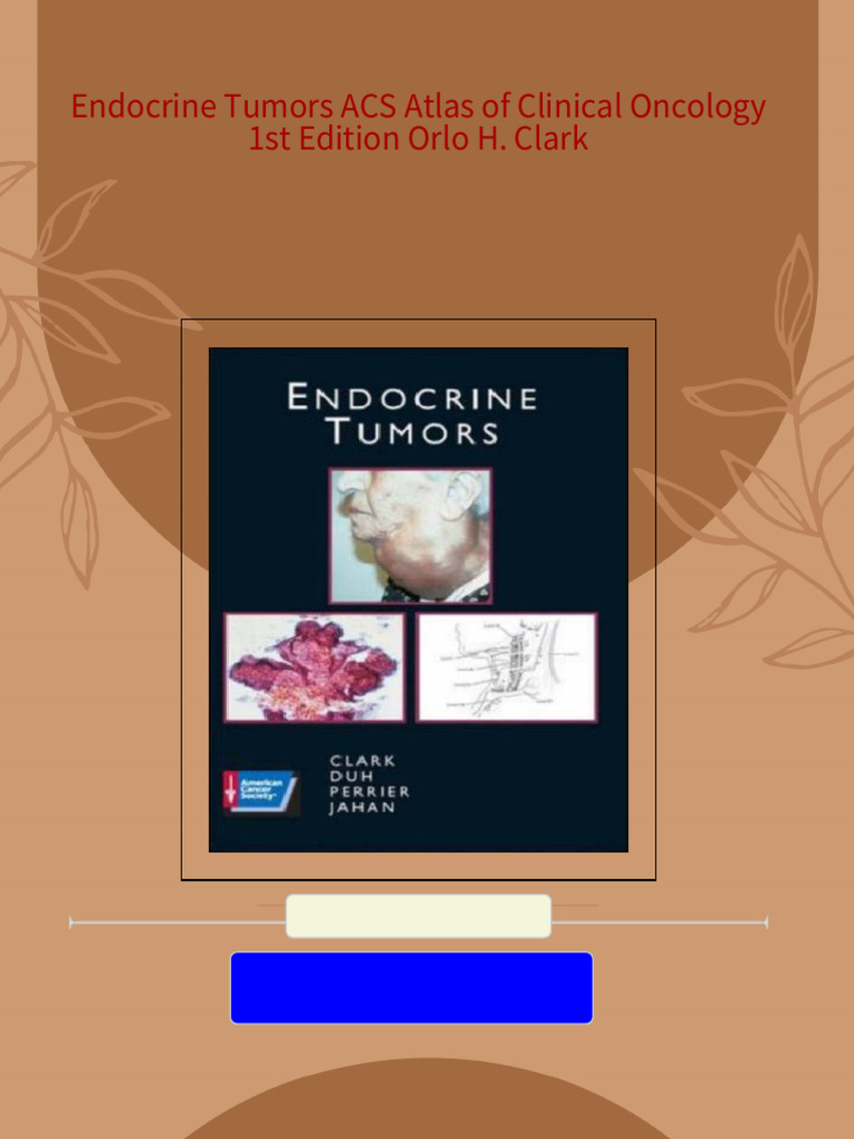 Endocrine Tumors ACS Atlas of Clinical Oncology 1st Edition Orlo H ...