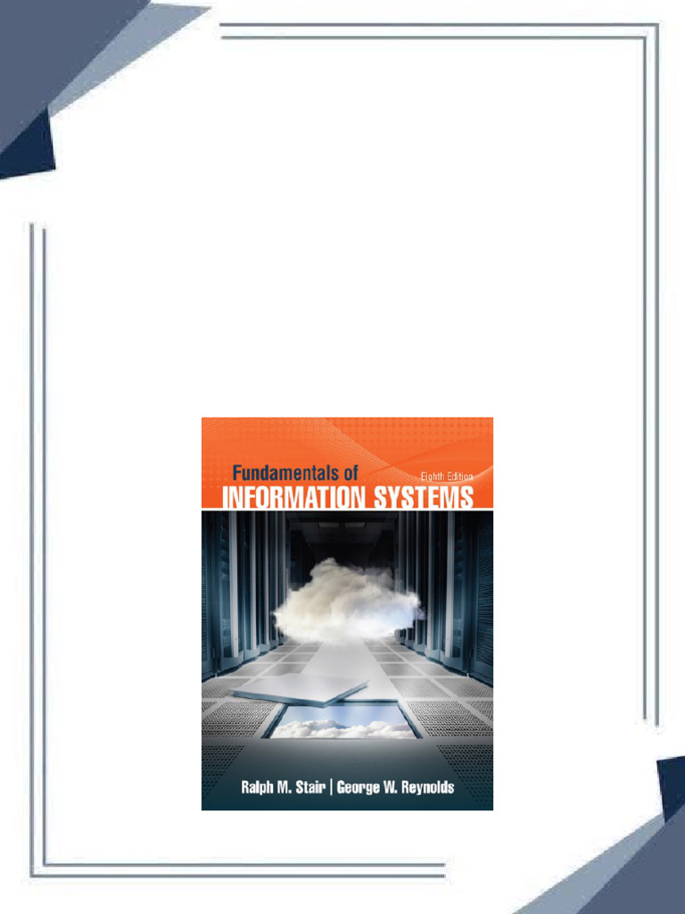 Complete Fundamentals of Information Systems 8th Edition Ralph M. Stair ...