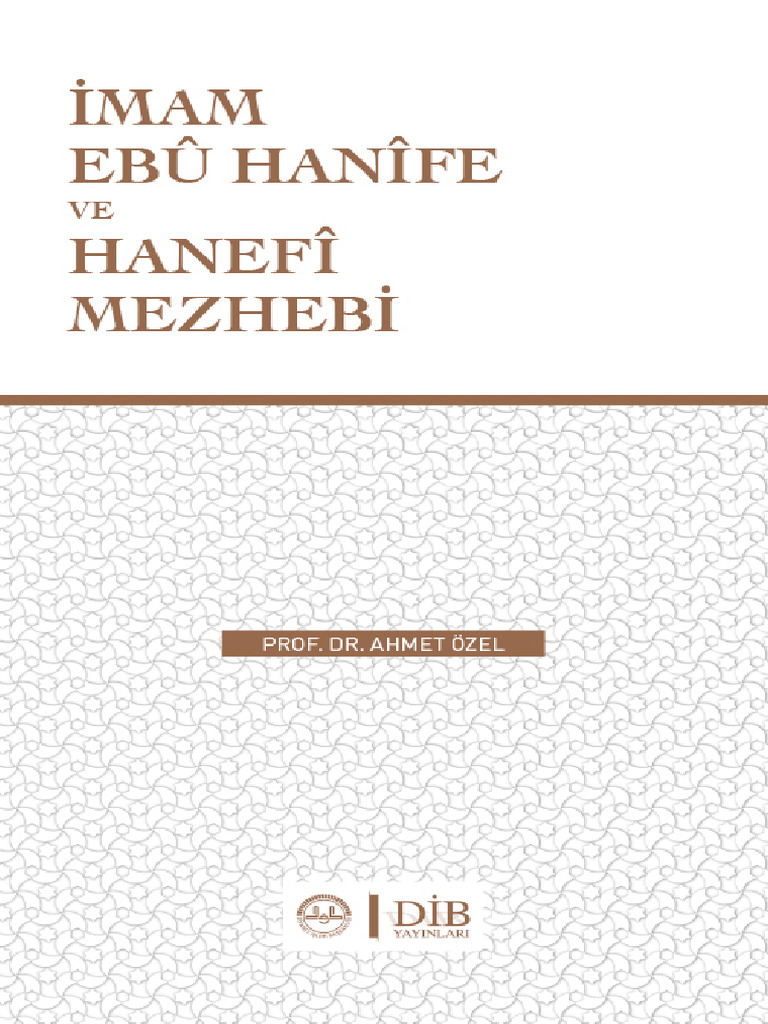 Imam Ebu Hanife Ve Hanefi Mezhebi | PDF