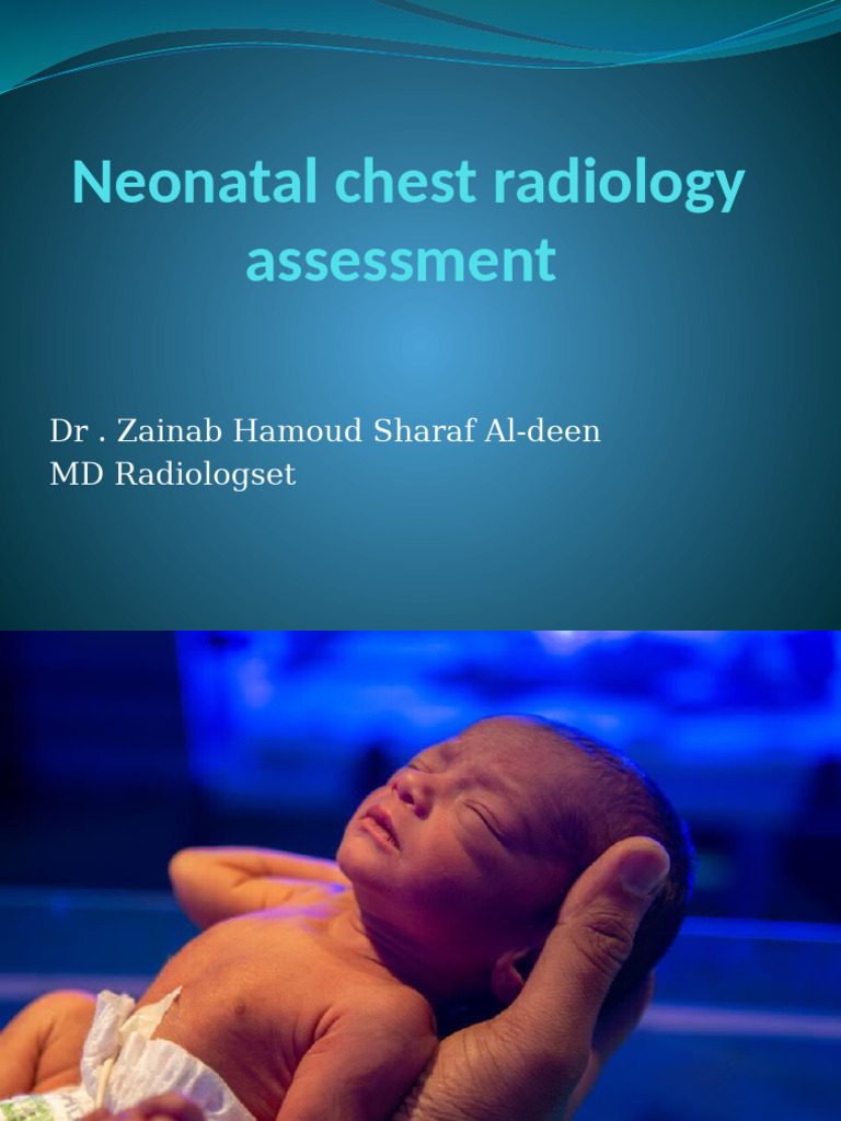 Neonatal Chest Radiology | PDF | Respiratory Diseases | Lung
