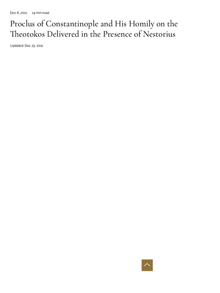 Proclus of Constantinople and His Homily On The Theotokos Delivered in The Presence of Nestorius ...