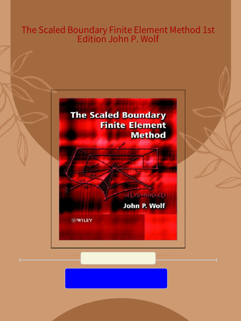 Where Can Buy The Scaled Boundary Finite Element Method 1st Edition John P. Wolf Ebook With ...