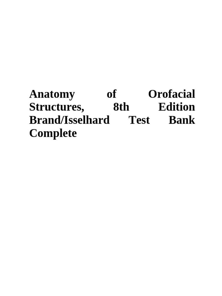 644027281c1f1 Anatomy of Orofacial Structures 8th Edition Brand Test ...