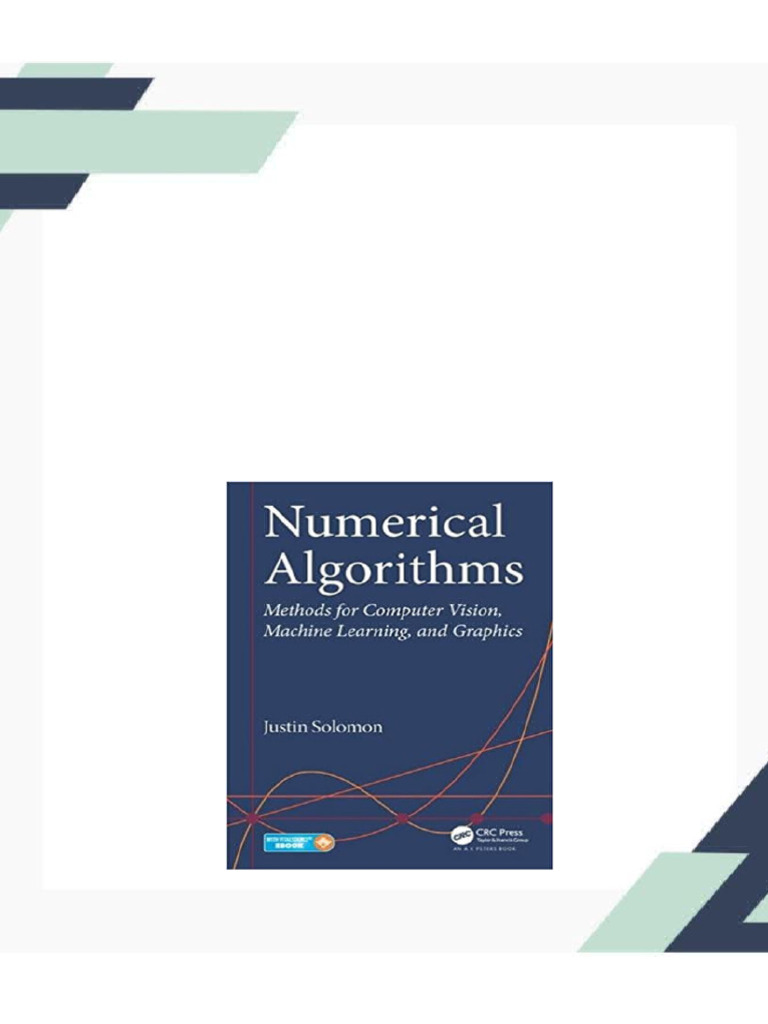 Get Numerical Algorithms Methods For Computer Vision Machine Learning And Graphics 1st Solomon