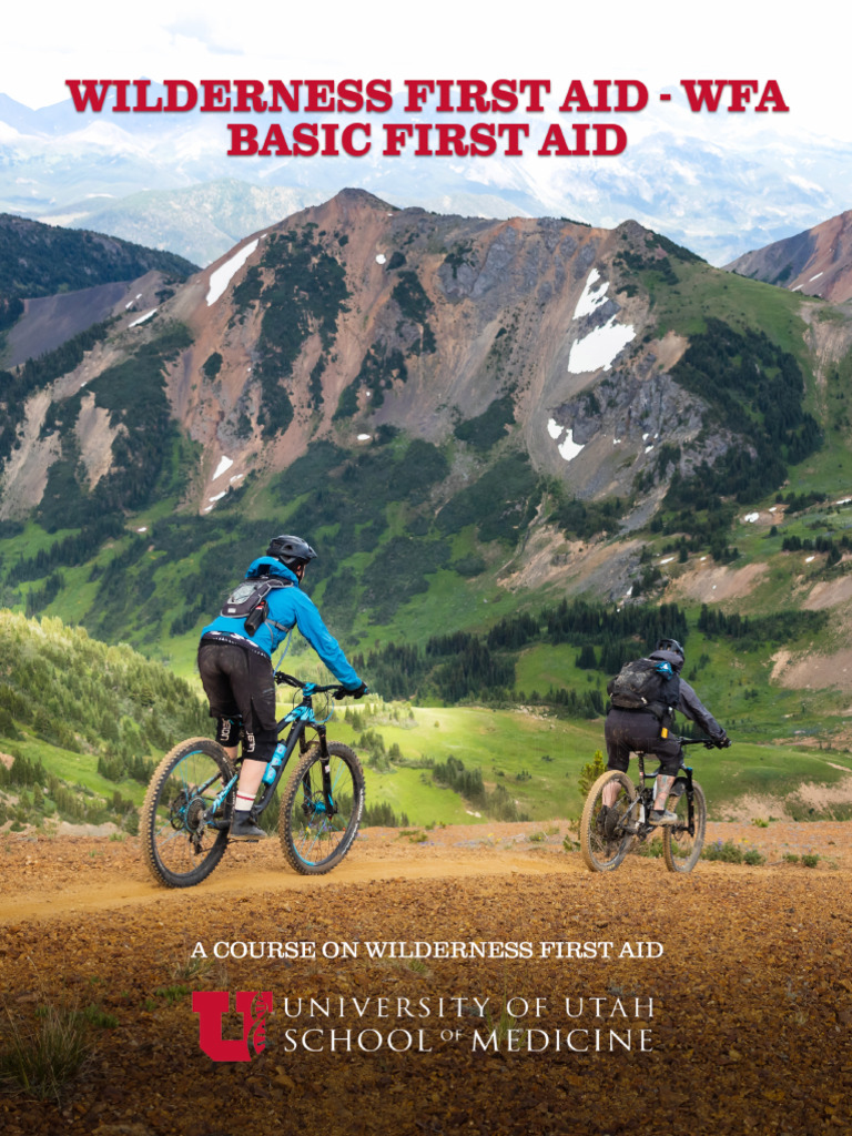 Wilderness First Aid Uni Utah | PDF | Wound | Cardiopulmonary Resuscitation