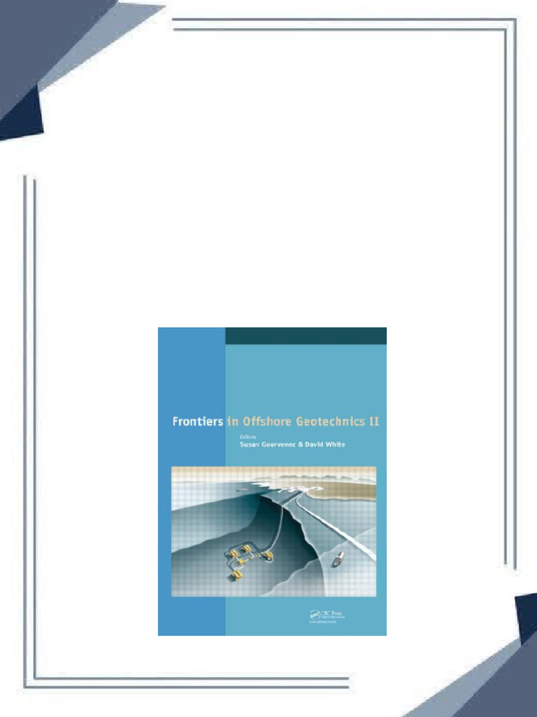 Get Frontiers in Offshore Geotechnics II Susan Gourvenec free all ...
