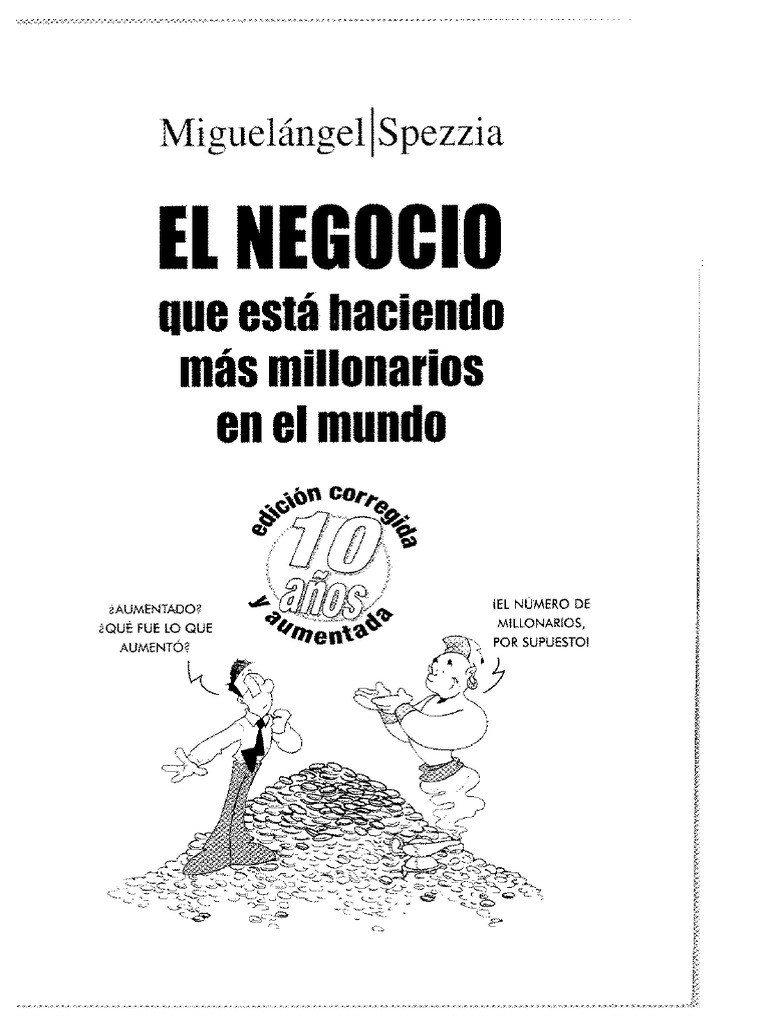 Miguel Ángel Spezzia. El Negocio Que Esta Haciendo Mas Millonarios en ...