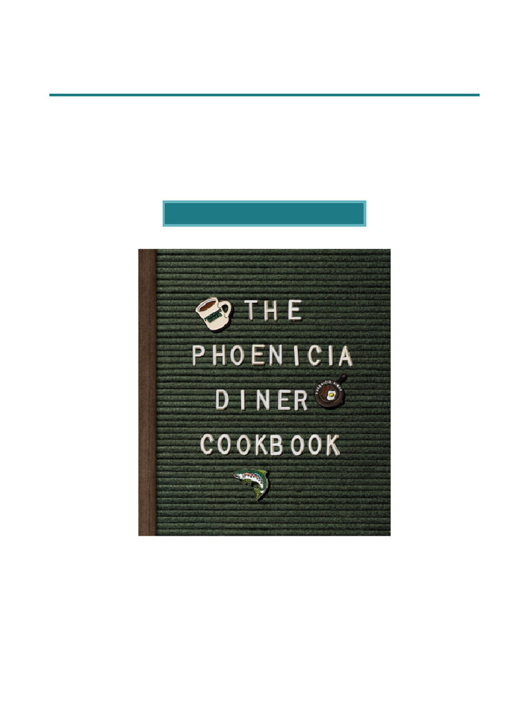Snag The Phoenicia Diner Cookbook Dishes and Dispatches From The ...